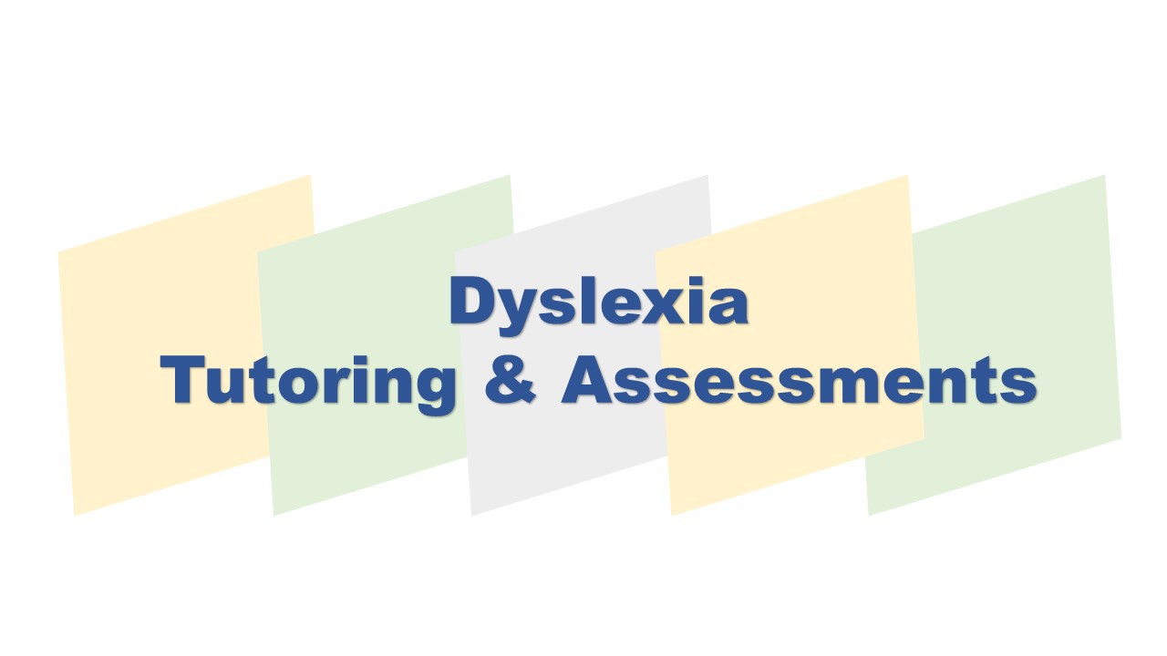 Tutoring and Assessments - Dyslexia Assessments